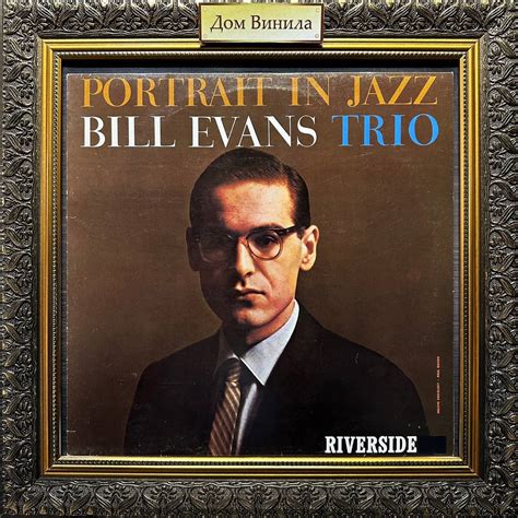 Купить виниловую пластинку Bill Evans Trio 1960 Portrait In Jazz