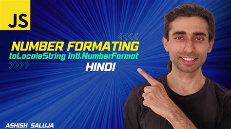 Number Formatting In Javascript Intlnumberformat And Tolocalestring Hindi Youtube