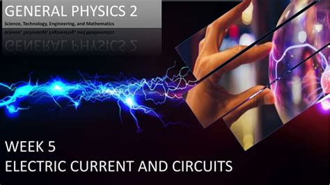 Week 5 Electric Current And Circuits Pptx