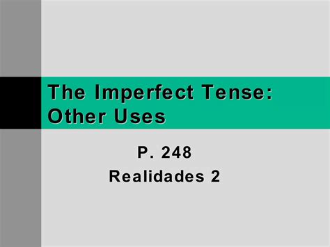 Using The Imperfect And Preterite Ppt