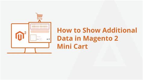 How To Show Additional Data In Magento 2 Mini Cart En 2024