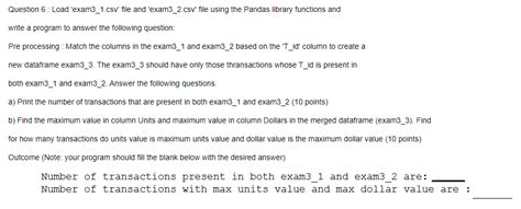 solved question 6 load exam3 1 csv file and exam3 2 csv