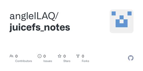 GitHub AnglelLAQ Juicefs Notes