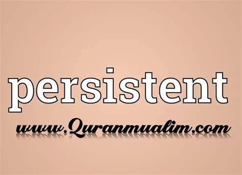 What Does Persist Mean Quranmualim Quran Mualim 2025