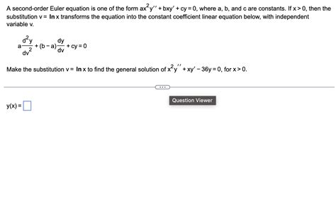 Solved A Second Order Euler Equation Is One Of The Form