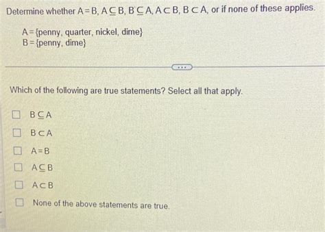 solved determine whether a b a⊆b b⊆a a⊂b b⊂a or if none of