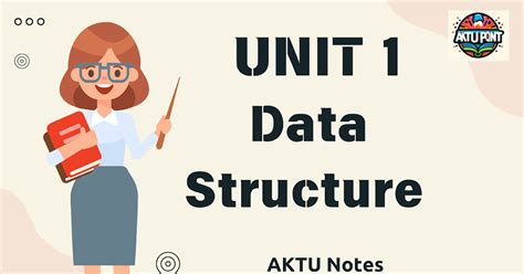Unit 1 Data Structure Notes Aktu Notes ~ Aktu Point