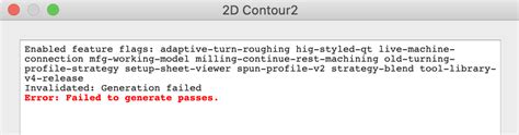 Failed To Generate Passes In 2d Contour Toolpath In Fusion 360