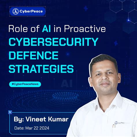 Ai For Cybersecurity Defence Vineet Kumar Cyberpeace Foundation Posted On The Topic Linkedin