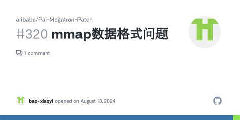 Mmap数据格式问题 · Issue 320 · Alibabapai Megatron Patch · Github