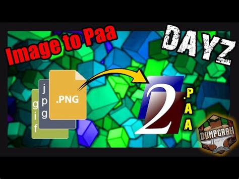 Steam Community Video How To Mod DayZ On PC DayZ Tools Image To PAA How Covert Your PNG