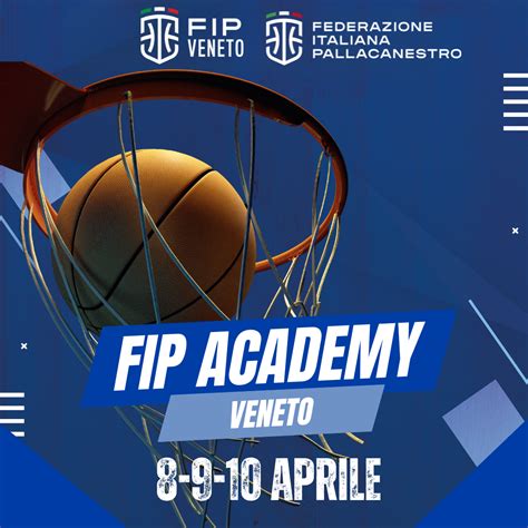 Fip Academy In Veneto Dall8 Al 10 Aprile Comitato Regionale Veneto Fip Fip Academy In