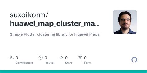 Github Suxoikormhuaweimapclustermanager Simple Flutter Clustering Library For Huawei Maps