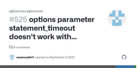 Options Parameter Statement Timeout Doesnt Work With Pgbouncer · Issue 525 · Pgbouncer