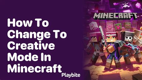 How To Switch To Creative Mode In Minecraft Playbite