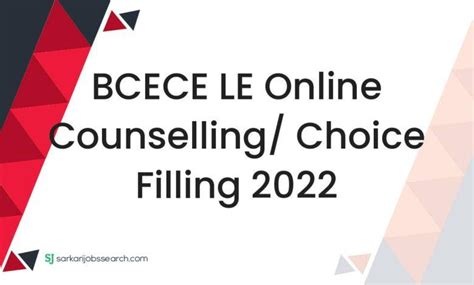 Bcece Le Online Counselling Choice Filling 2022 Sarkarijobssearch
