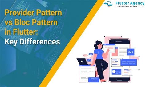Provider Pattern Vs Bloc Pattern In Flutter Key Differences Artofit