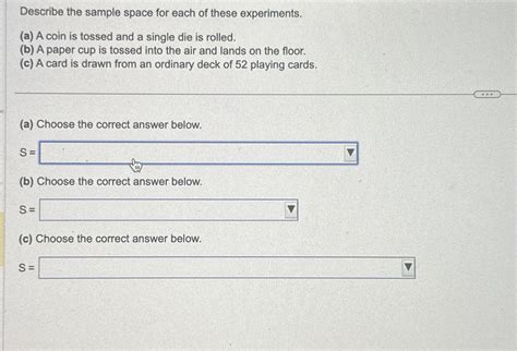 Solved Describe The Sample Space For Each Of These Chegg Com