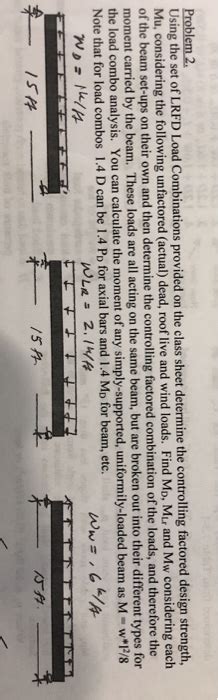 answered 2 using the set of lrfd load combinations provid