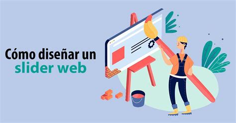 Cómo diseñar un slider web efectivo Goltratec informáticos