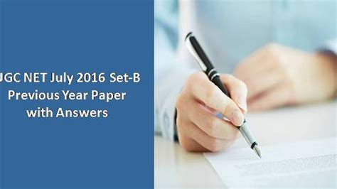 Practice UGC NET July 2016 Paper I Set B Previous Year Paper With Answers