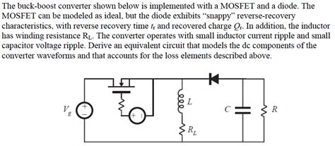 Solved The Buck Boost Converter Shown Below Is Implemented Chegg