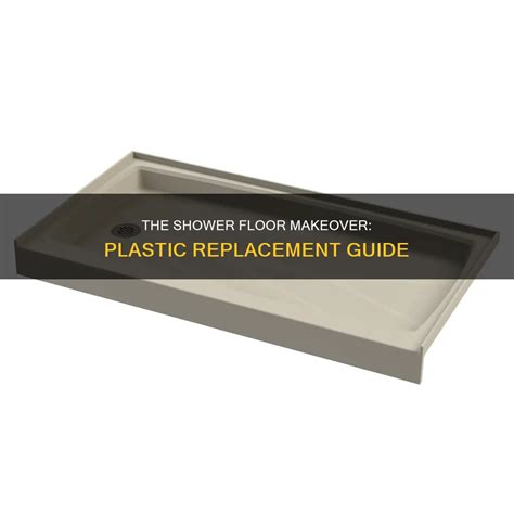 The Shower Floor Makeover Plastic Replacement Guide Shunpoly