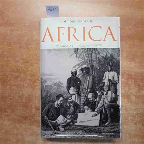Africa Biografia Di Un Continente John Reader 9788804489658 Abebooks