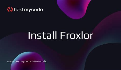 Install Froxlor Free Hosting Panel On Ubuntu Hostmycode