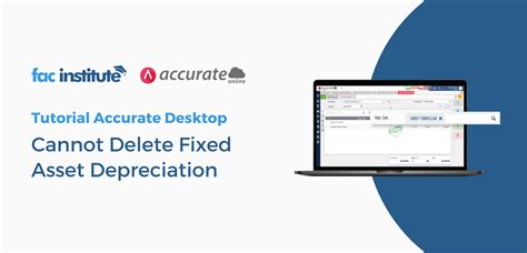Tutorial Accurate Desktop Cannot Delete Fixed Asset Depreciation