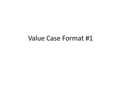 Value Case Format 1 Pptx