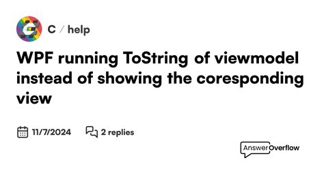 Wpf Running Tostring Of Viewmodel Instead Of Showing The Coresponding View C