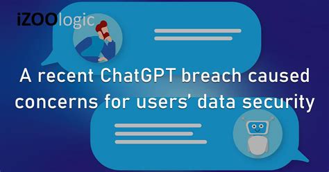 A Recent Chatgpt Breach Caused Concerns For Users Data Security