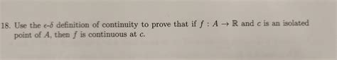 Solved 8 Use The ϵ−δ Definition Of Continuity To Prove That