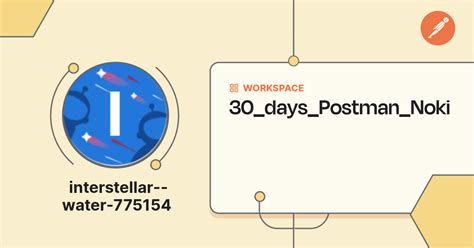 30 Days Postman Noki Postman Api Network