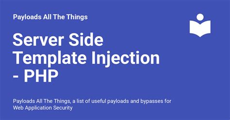Server Side Template Injection Php Payloads All The Things