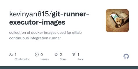 Github Kevinyan815git Runner Executor Images Collection Of Docker