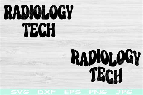 Radiology Tech Svg Dxf Png Eps Cut Files Radiology Svg Rad Tech Svg Files For Cricut Xray
