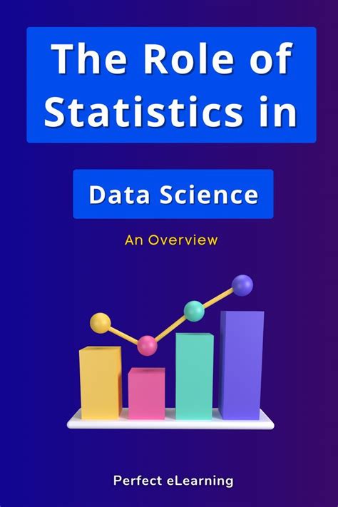 The Role Of Statistics In Data Science An Overview Perfect ELearning Data Science