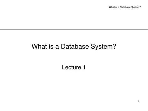 PPT What Is A Database System PowerPoint Presentation Free Download ID 1161741