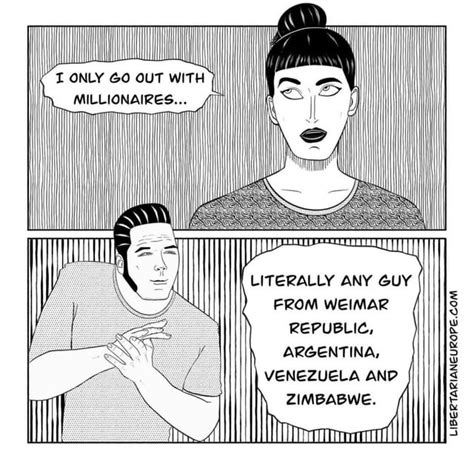 Hyperinflation Creating Millionaires Rlibertarianmeme