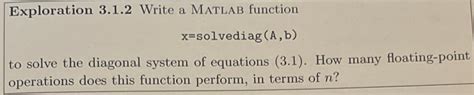 Solved Exploration 312 ﻿write A Matlab