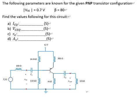 Solved The Following Parameters Are Known For The Given PNP Chegg
