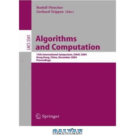 خرید و قیمت دانلود کتاب Algorithms And Computation 15th International Symposium Isaac 2004