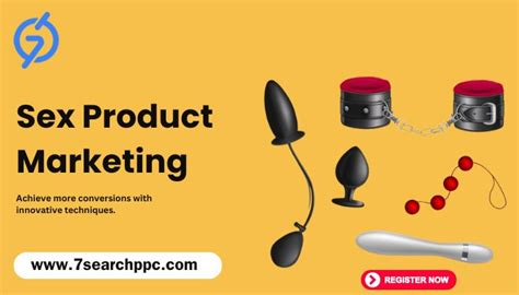 Sex Product Marketing Strategies To Drive Sales And Engagement Transdairy