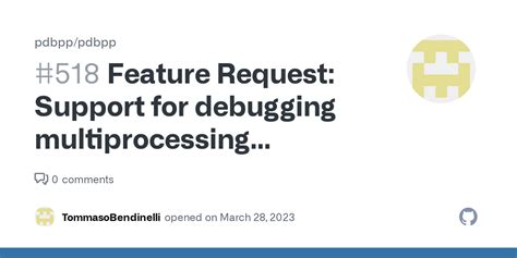 Feature Request Support For Debugging Multiprocessing Applications
