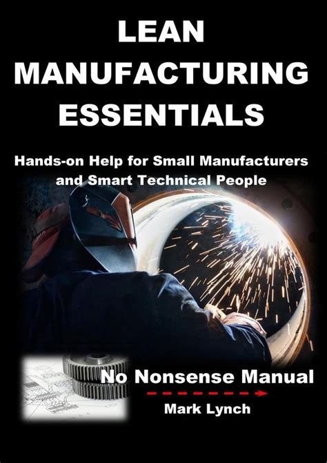 Lean Manufacturing Essentials Hands On Help For Small Manufacturers