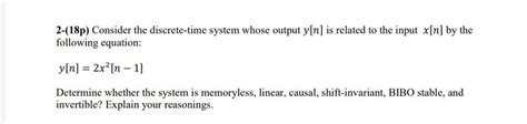 Solved 2 18p Consider The Discrete Time System Whose