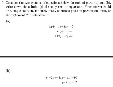 Solved 6 Consider The Two Systems Of Equations Below In