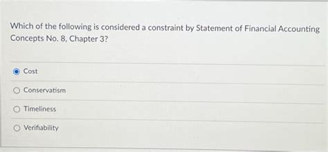 Solved Which Of The Following Is Considered A Constraint By